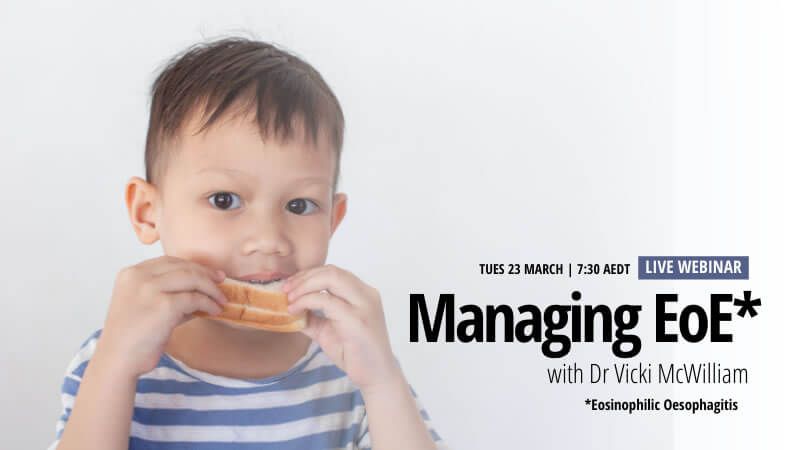 Webinar: Managing EoE in children - Allergy & Anaphylaxis Australia
